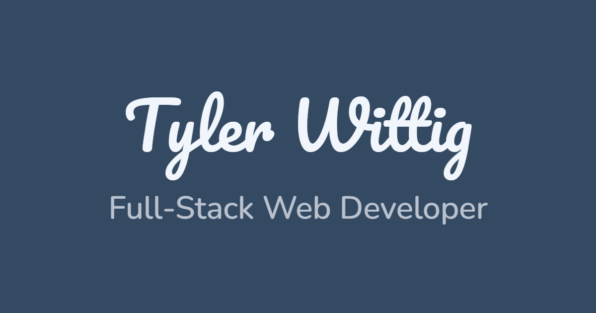 Tyler Wittig | Full-Stack Web Developer